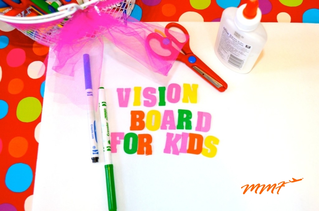 Vision Board For Kids - My Mommy Flies