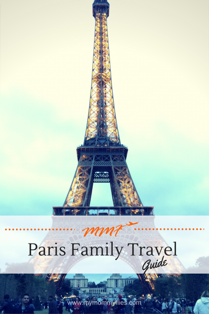 Paris Family Travel Guide - My Mommy Flies